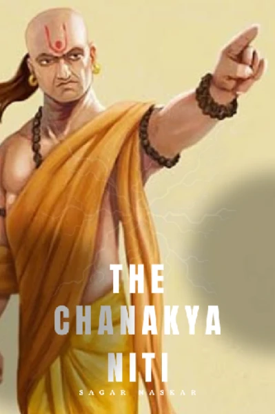 The Chanakya Niti - An online English story written by Sagar Naskar ...