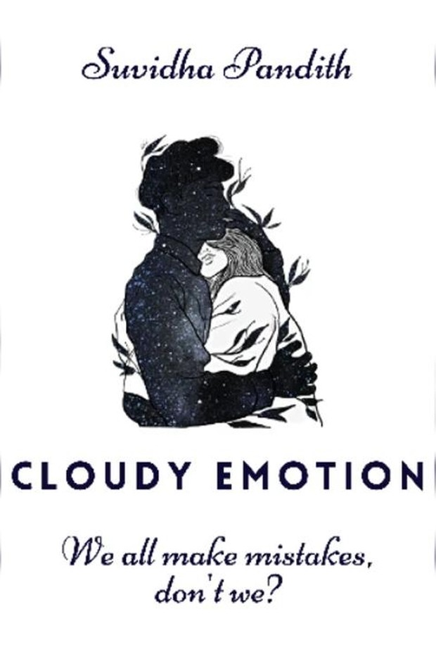 Cloudy Emotion - An online English story written by Suvidha Pandith ...