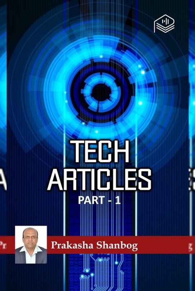 Tech Articles Part 1 - An online English story written by Prakasha ...