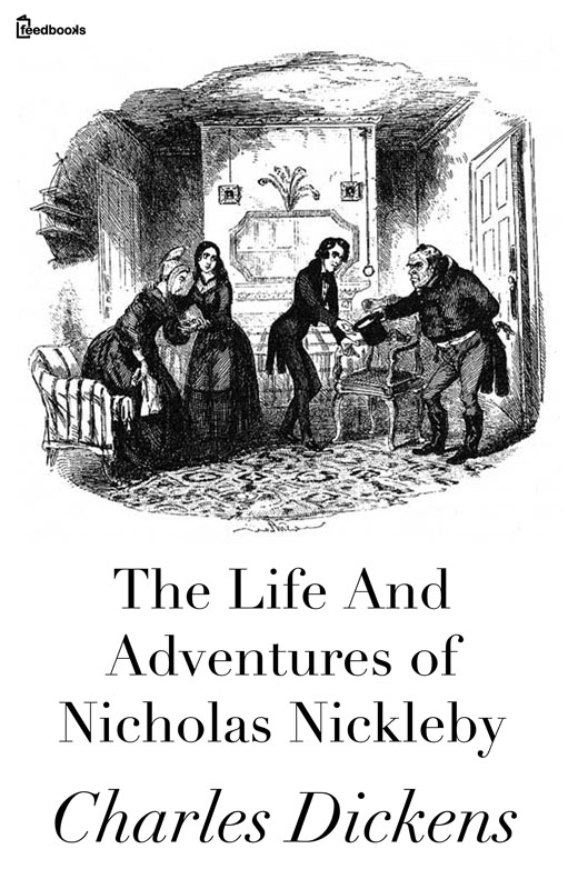 The Life And Adventures Of Nicholas Nickleby - An online English story ...