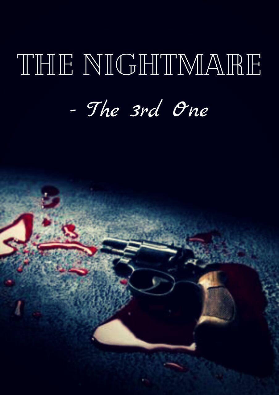 The Nightmare - An online English story written by The 3rd One ...